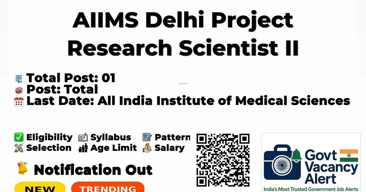 AIIMS Delhi Project Research Scientist II Offline Form 2025 - Total ...