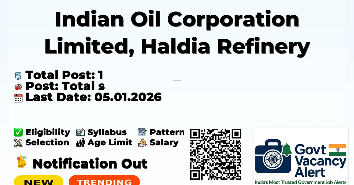 Indian Oil Corporation Limited, Haldia Refinery (IOCL) - Total Posts ...