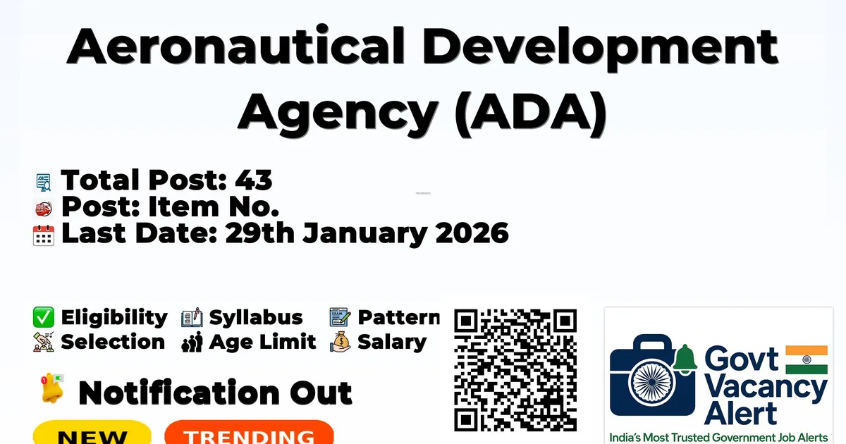 Aeronautical Development Agency (ADA) - Item No. Recruitment 2025 ...