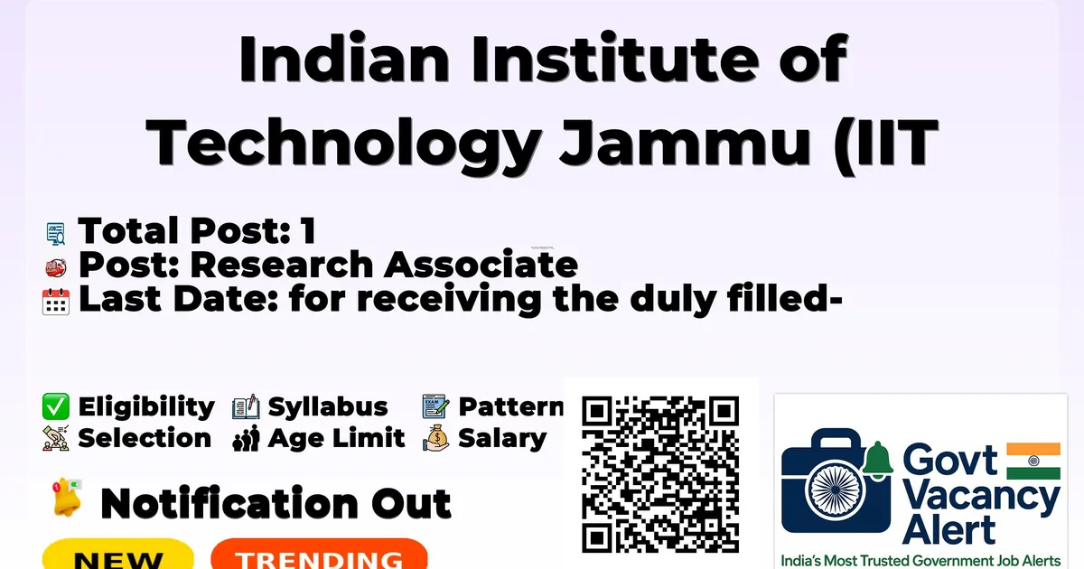 Indian Institute of Technology Jammu (IIT Jammu) - Research Associate ...
