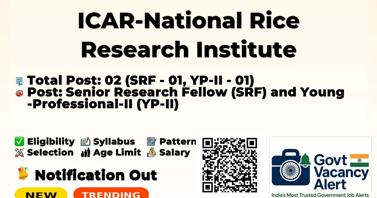 ICAR-National Rice Research Institute (ICAR-NRRI) - Senior Research ...