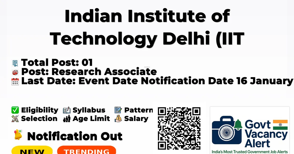 Indian Institute of Technology Delhi (IIT Delhi) - Research Associate ...
