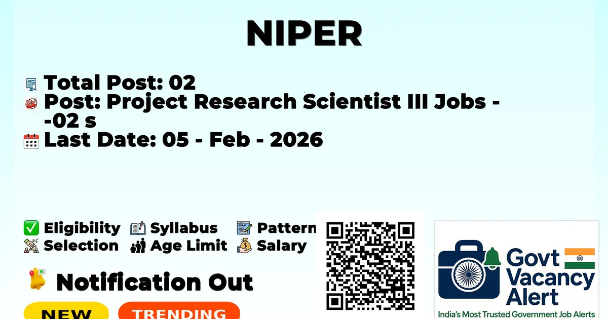 NIPER - Project Research Scientist III Jobs - 02 Posts Recruitment 2026 ...