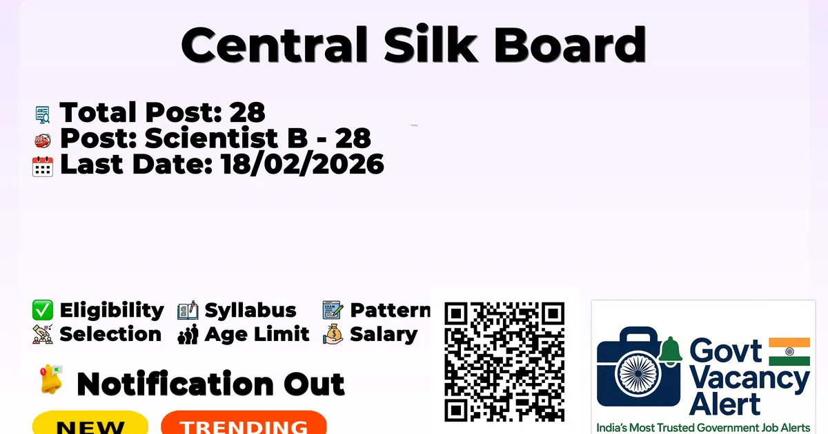 Central Silk Board - Scientist B - 28 Recruitment 2026 | Latest Govt ...