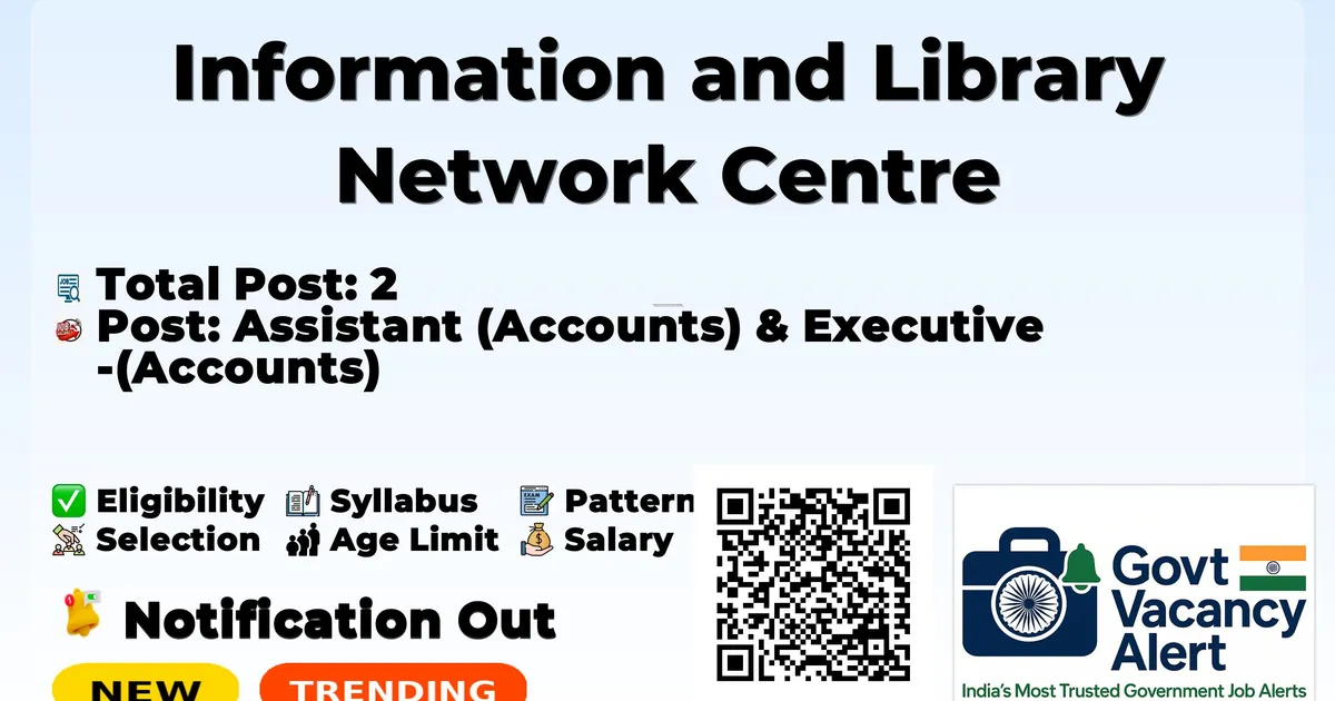 Information and Library Network Centre (INFLIBNET) - Assistant ...