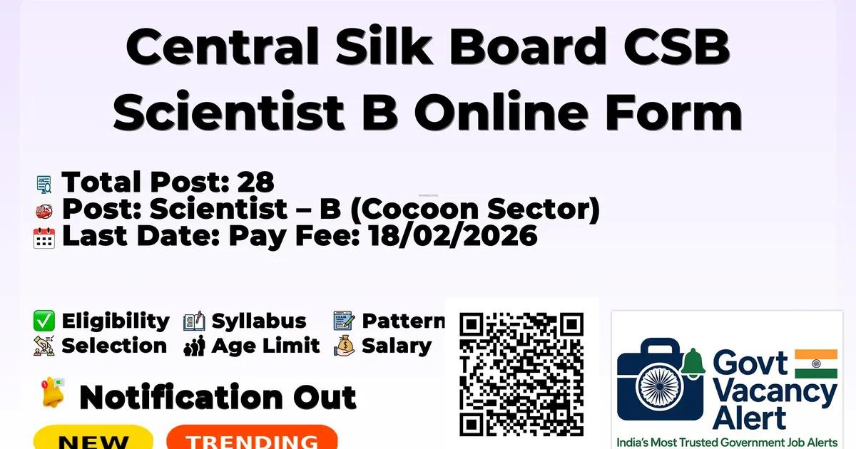 Central Silk Board CSB Scientist B Online Form 2026 - Scientist – B ...